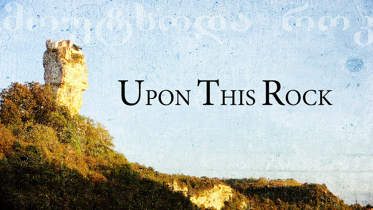 Upon This Rock - IndieFlix