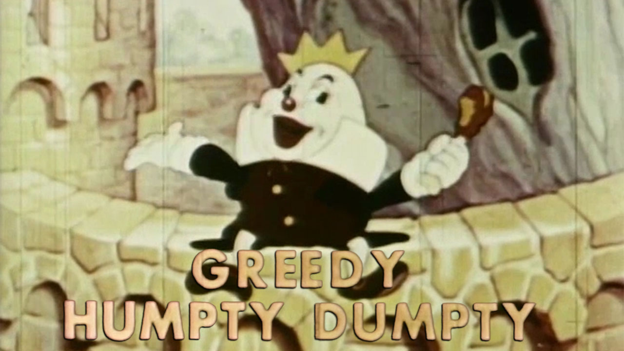 Cartoon Crazies: Greedy Humpty Dumpty - IndieFlix