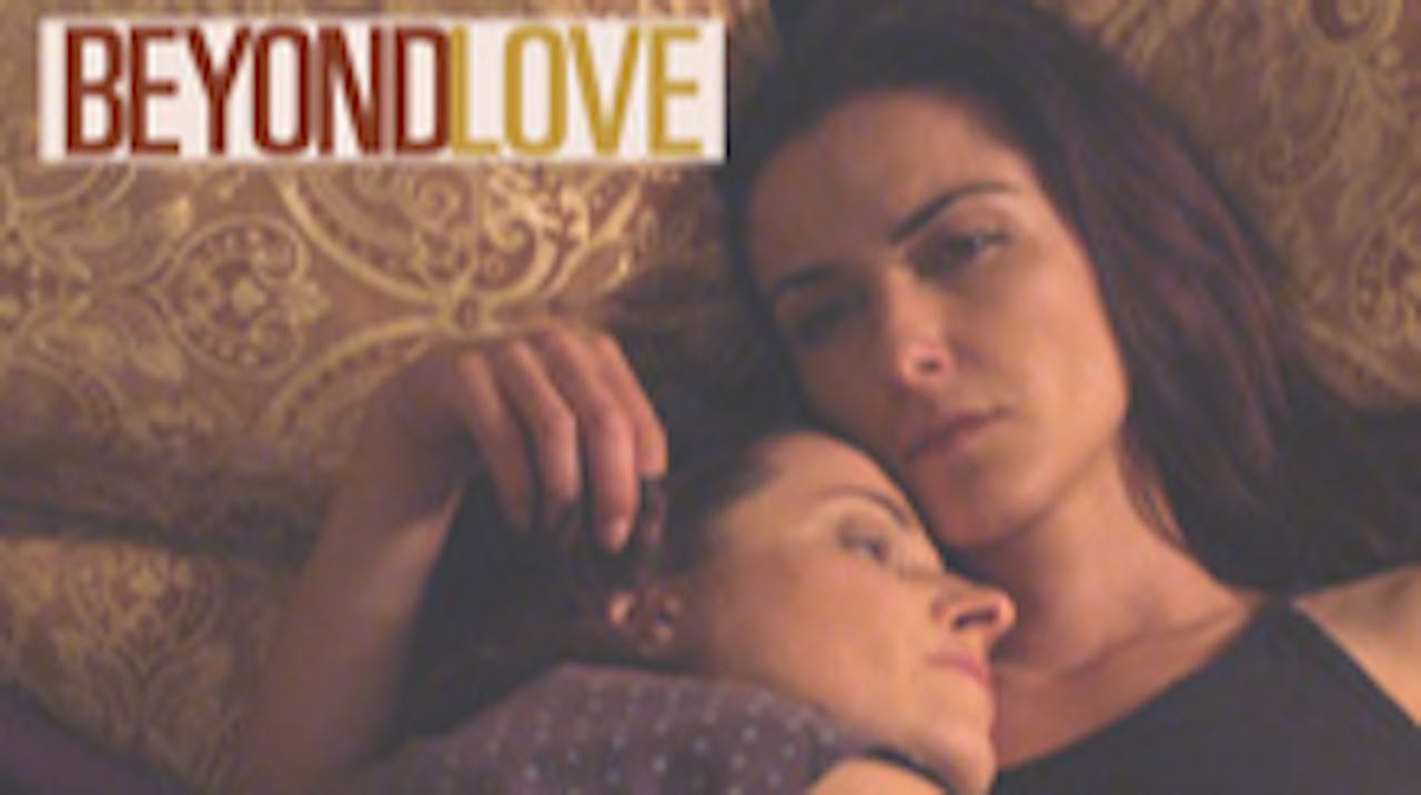 Beyond Love: Movie - Tello Films