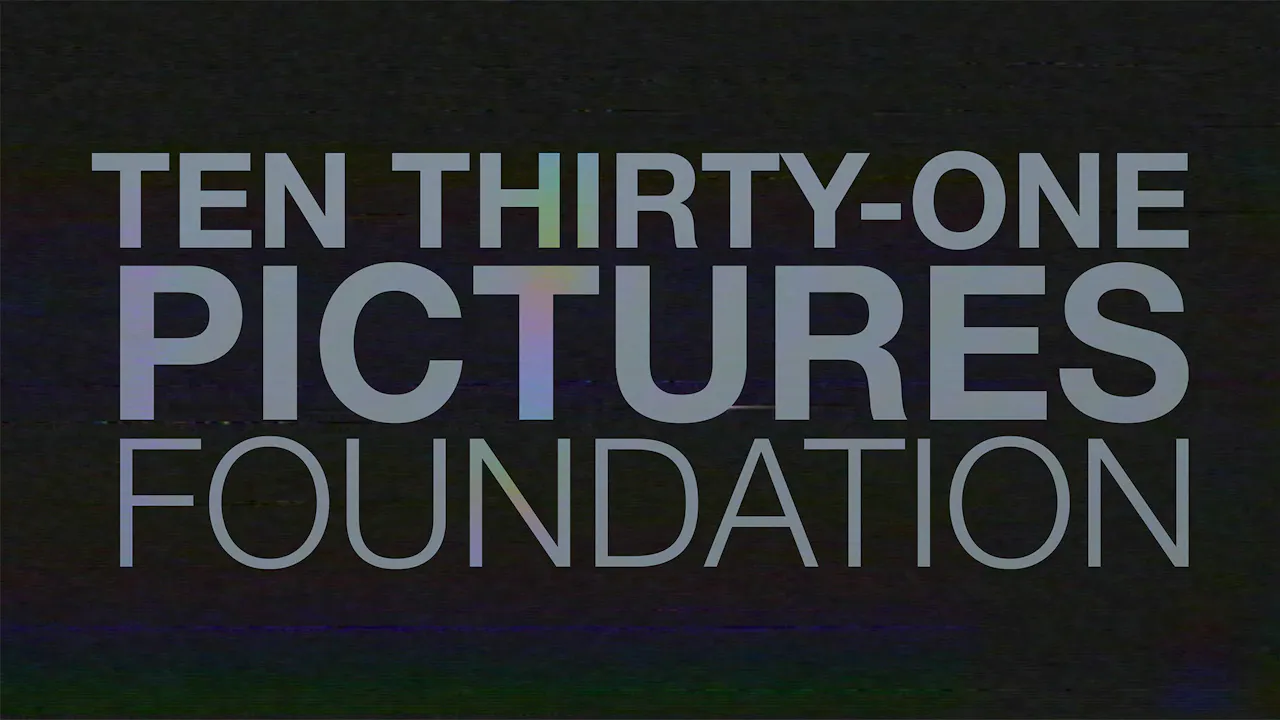 Ten Thirty-One Pictures Foundation