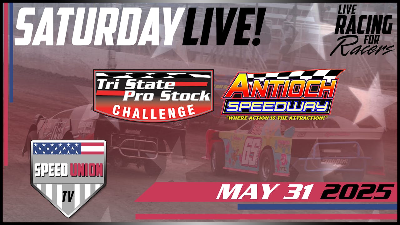 5.31.25 Tri State Antioch Speedway - 06/01/2025, 05:26:28 - Speed Union TV