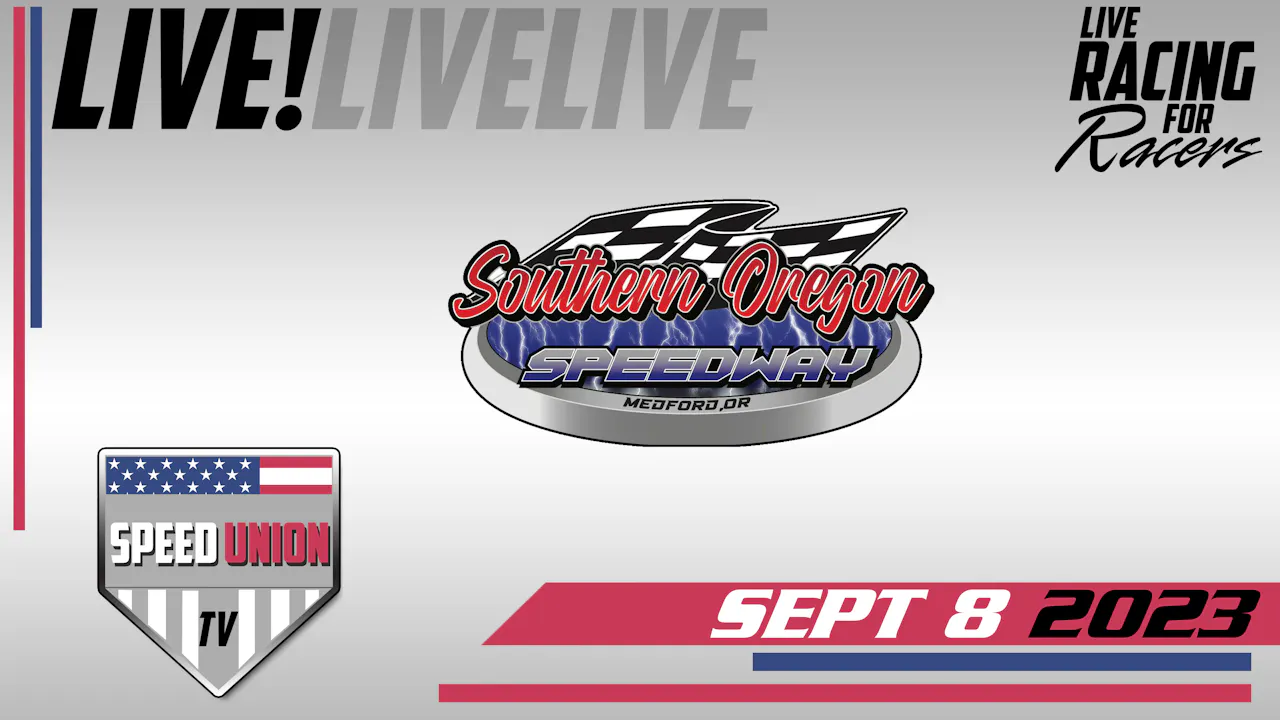 9.8.23 Southern Oregon Speedway - 2023 Season - Speed Union TV