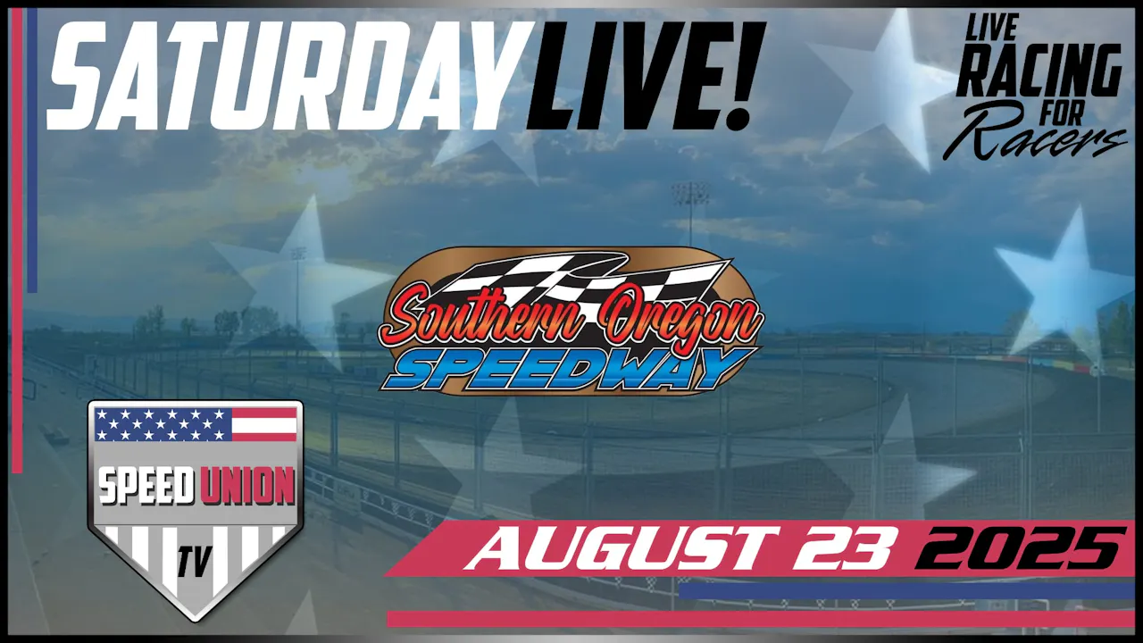8.23.25 Southern Oregon Speedway - ON DEMAND - Speed Union TV