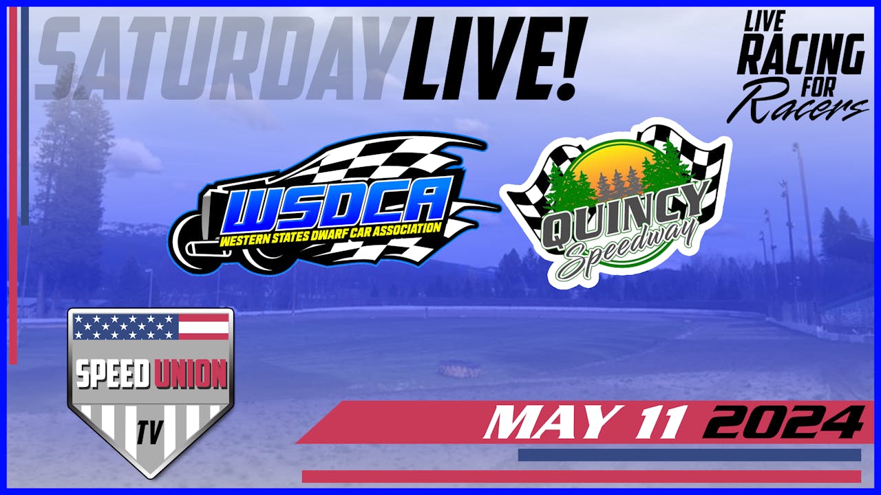 5.11.24 WSDCA Nationals Quincy Speedway - 2024 Season - Speed Union TV
