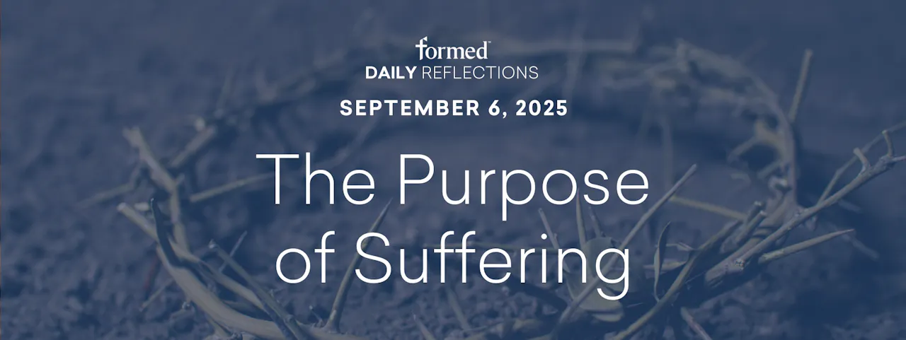 Daily Reflections — September 6, 2025 - Ordinary Time — September 2025 ...