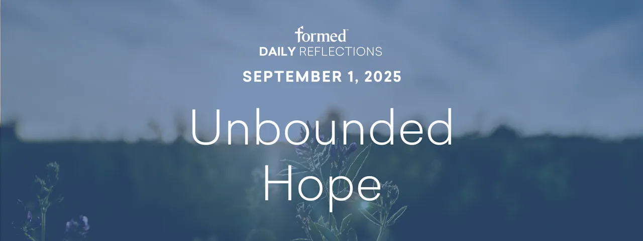 Daily Reflections — September 1, 2025 - Ordinary Time — September 2025 ...