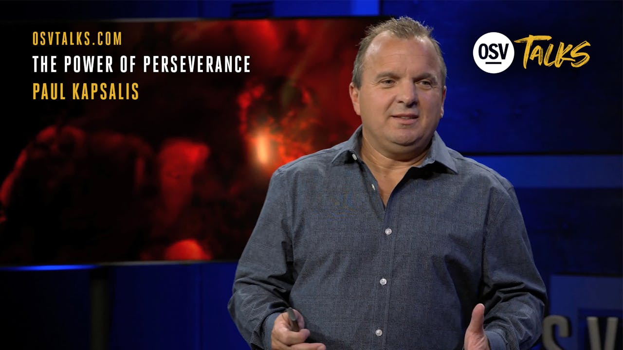 The Power of Perseverance with Paul Kapsalis - Inspiration for Catholic ...