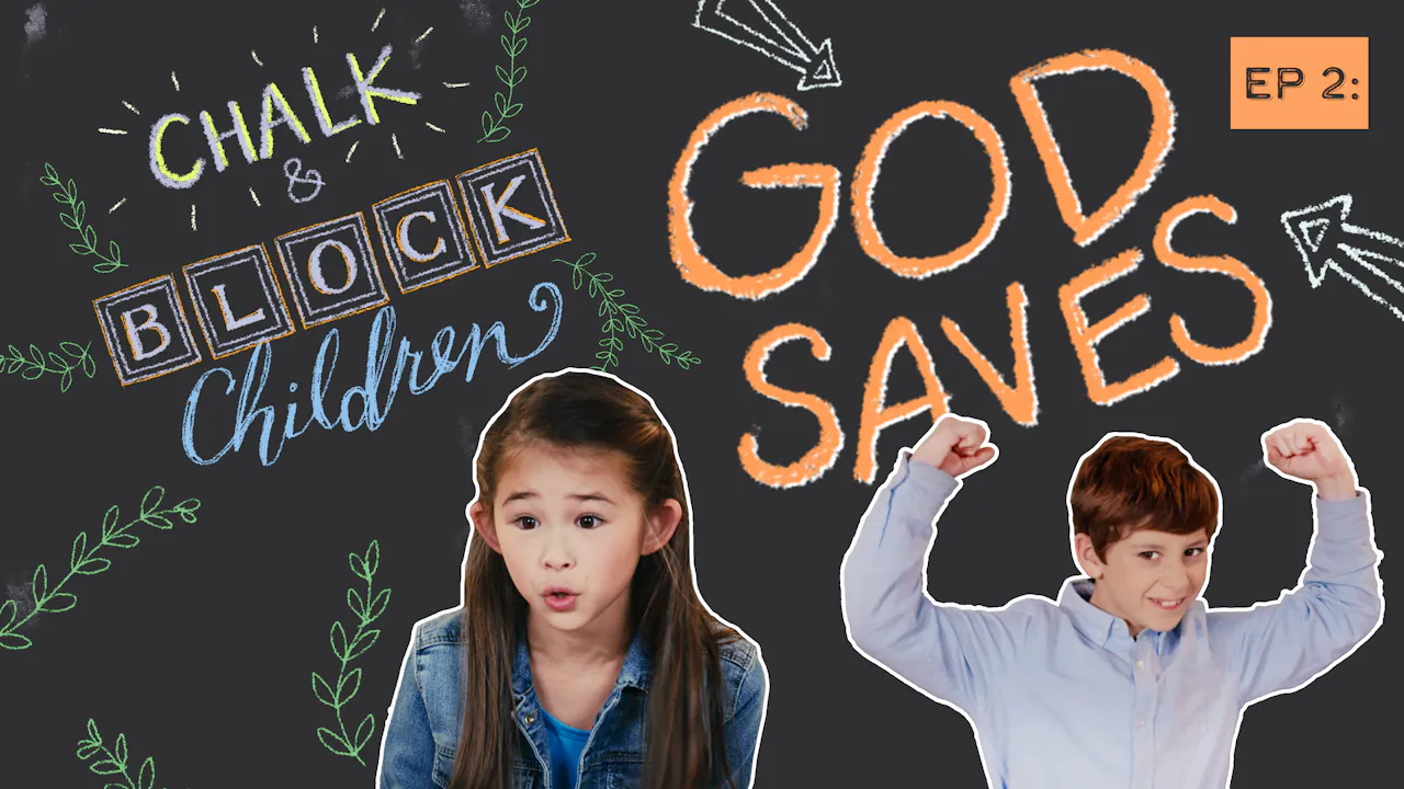 God Saves | Chalk & Block Children | Episode 2 - Season 1 - Formed
