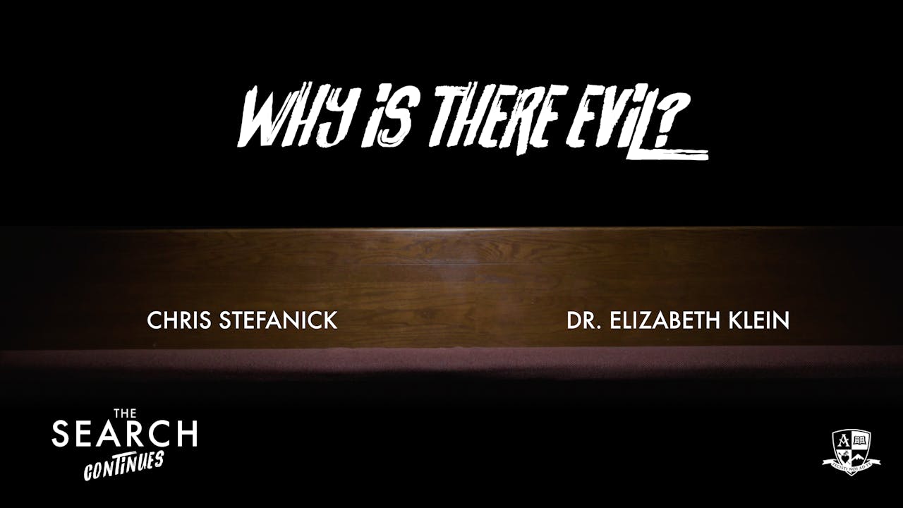 Why is there Evil? - The Search Continues - Formed