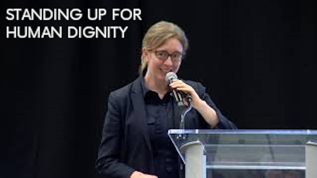 Standing Up for Human Dignity - Anna Halpine - 2019 - Formed
