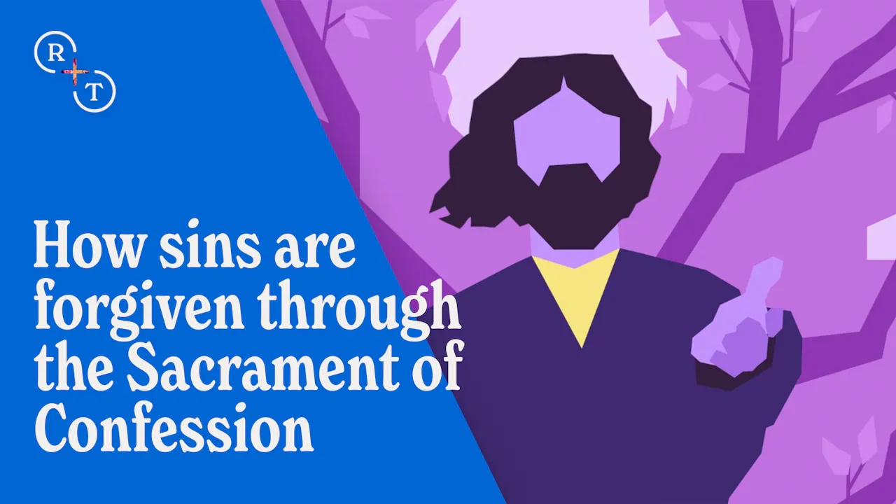How are sins forgiven through the Sacrament of Confession - Unit 19 ...