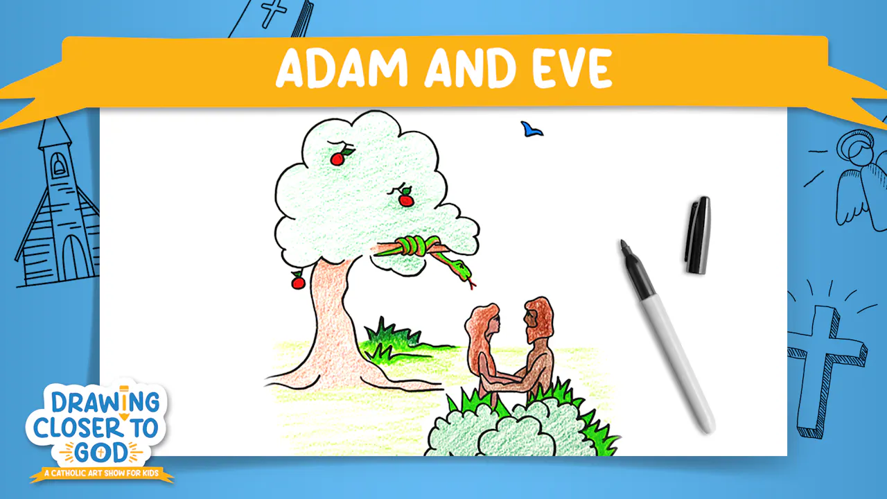 Adam and Eve | Drawing Closer to God: Salvation History | Episode 1 ...