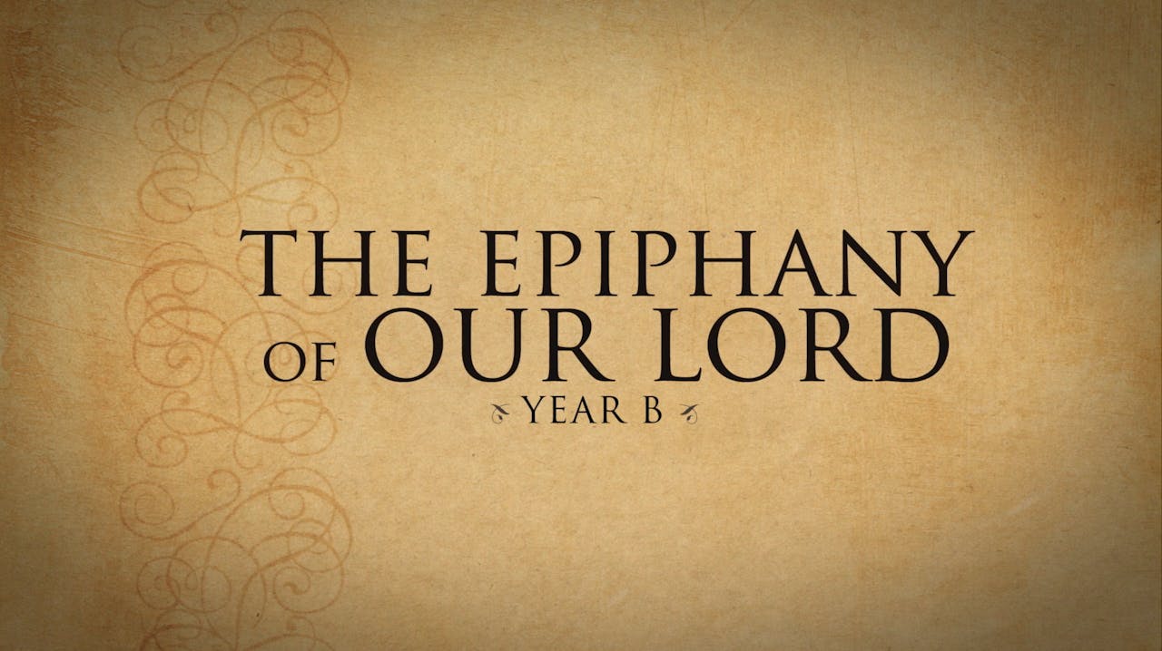 The Epiphany of the Lord—January 7, 2017 - Year B - Formed