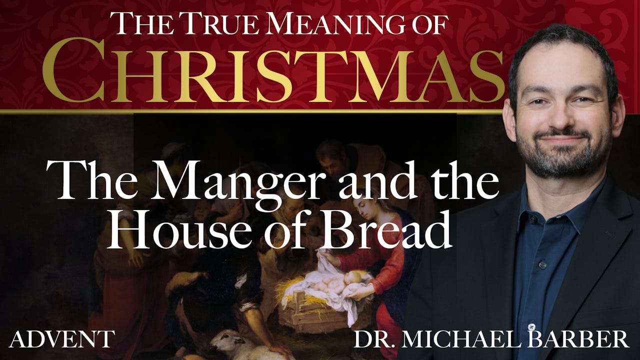 The Manger & the House of Bread | The True Meaning of Christmas - The ...