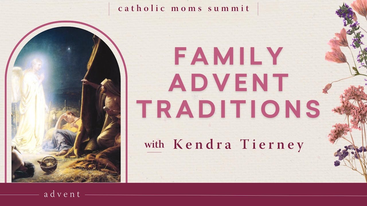 How to Choose an Advent Tradition for Your Family - Advent - Formed