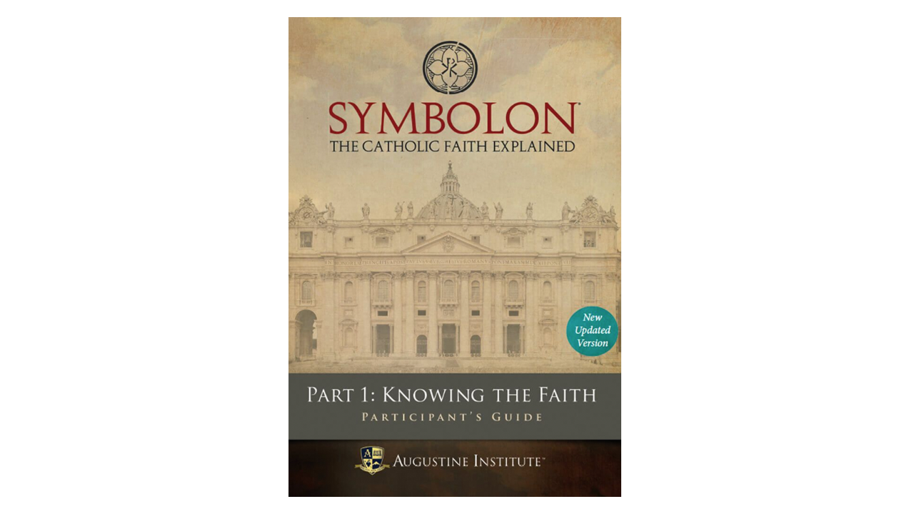 Symbolon: The Catholic Faith Explained - FORMED