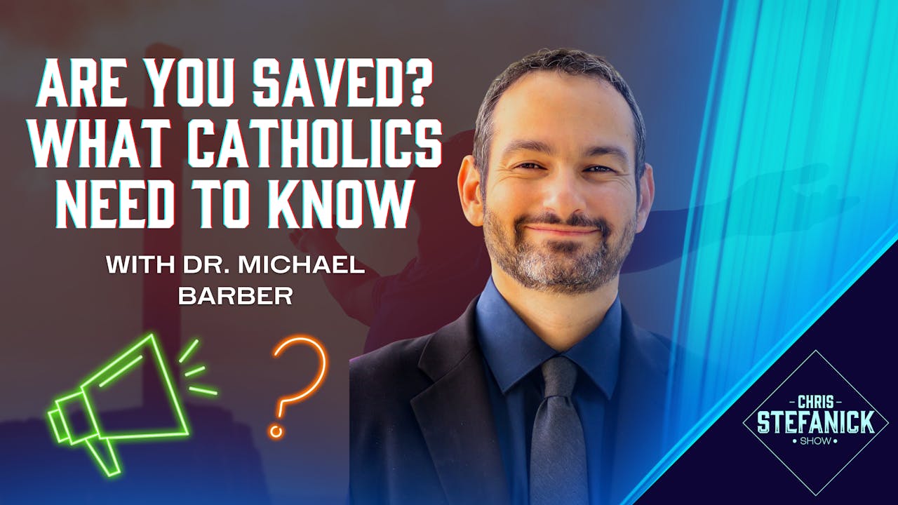 What does the Church teach about salvation? | Chris Stefanick Show ...
