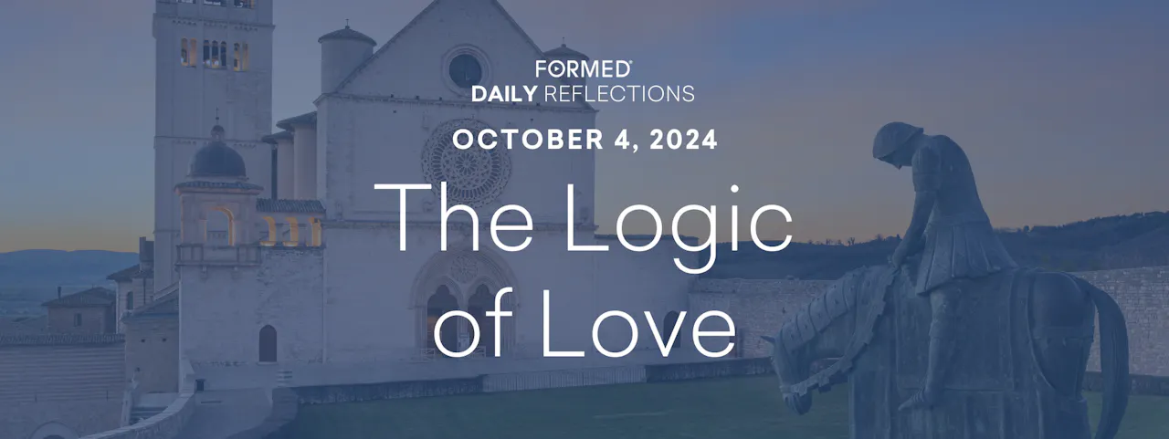 Daily Reflections — Feast of St. Francis of Assisi — October 4, 2024 ...