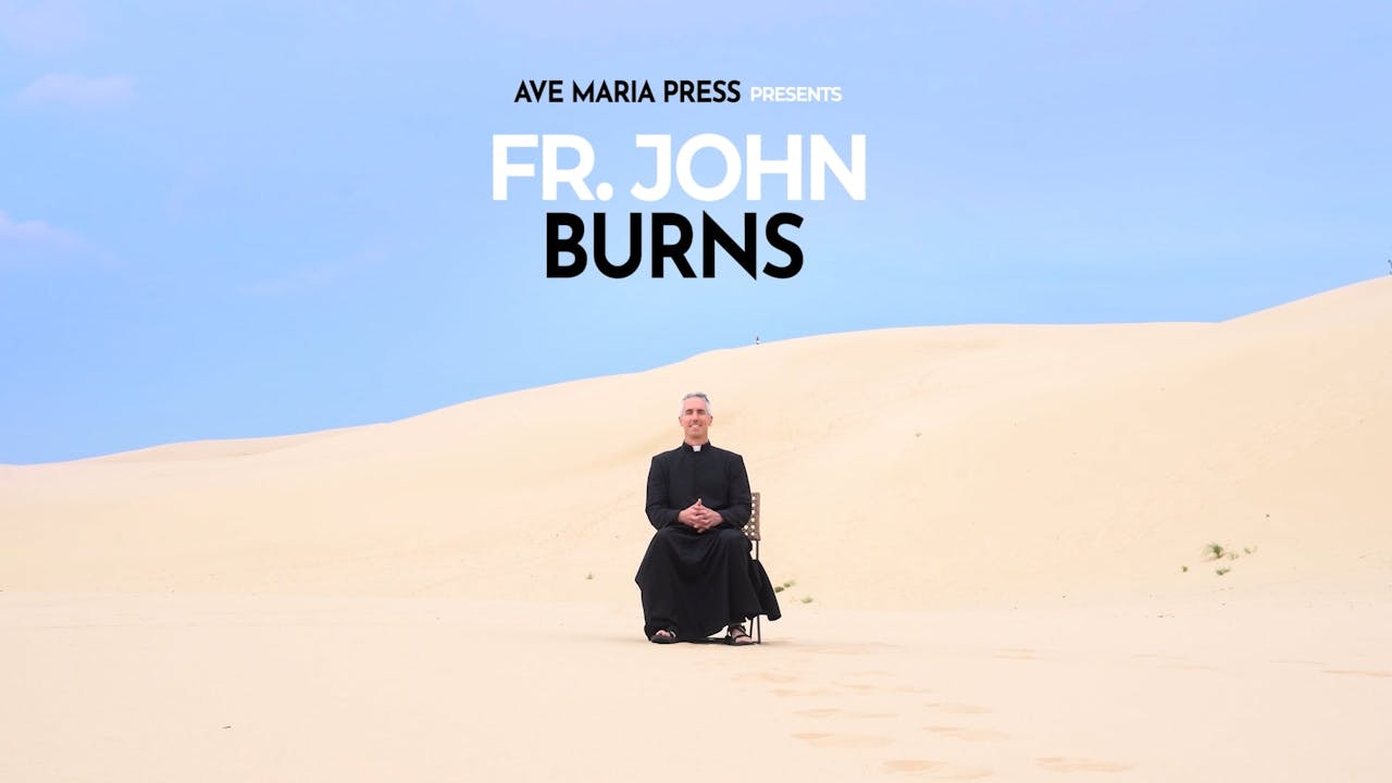Introduction | Return: Lent with Fr. John Burns - Return with Fr. John ...