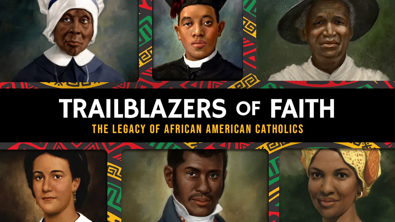 Trailblazers of Faith: The Legacy of African American Catholics - Formed