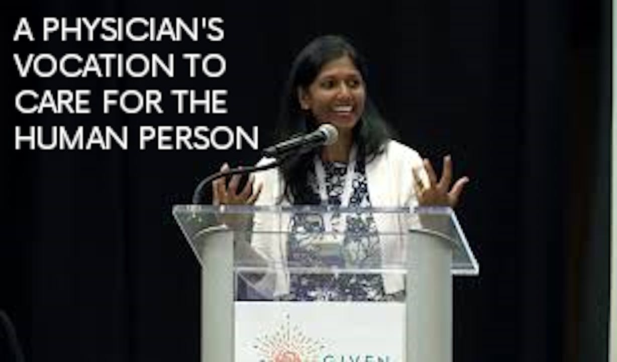 A Physician’s Vocation to Care for the Human Person - Dr. Monique ...