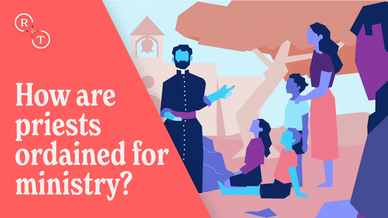 How are priests ordained for ministry? - Unit 21 | Holy Orders - Formed