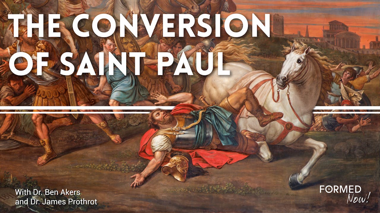 FORMED Now! The Conversion of Saint Paul - Episodes