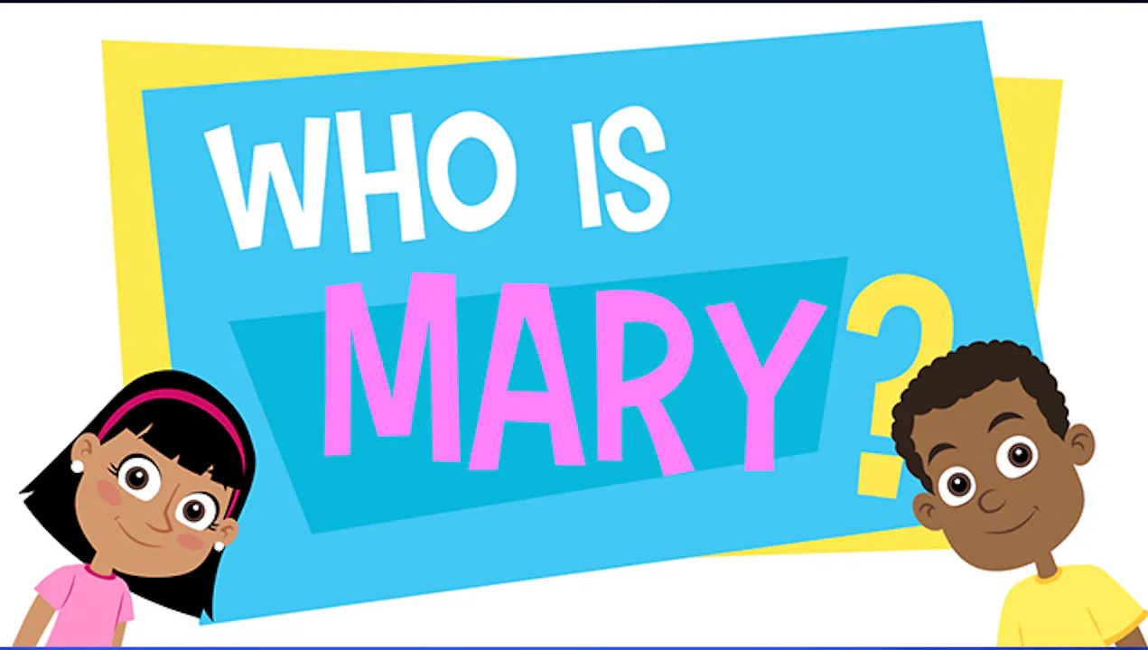 Who is Mary? | Adventure Catechism - Season 1 - Formed