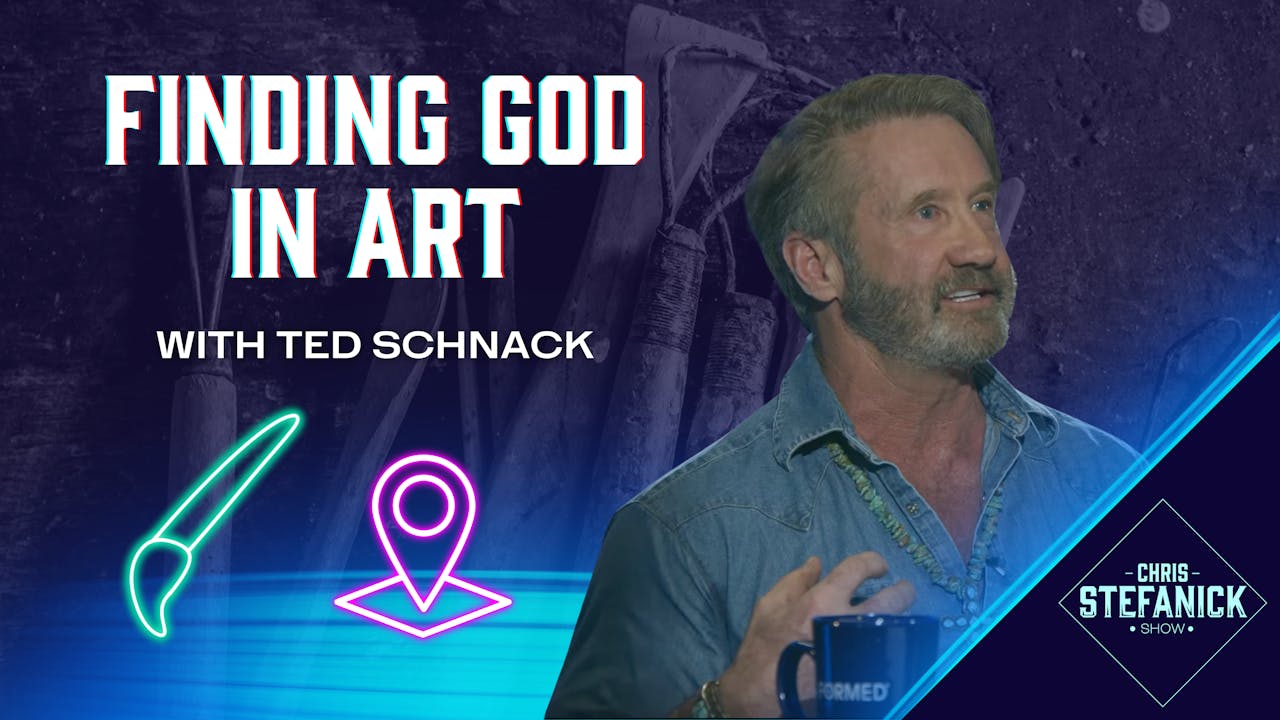 Meeting Christ in the Creation of Beauty w/Ted Schnack | Chris ...