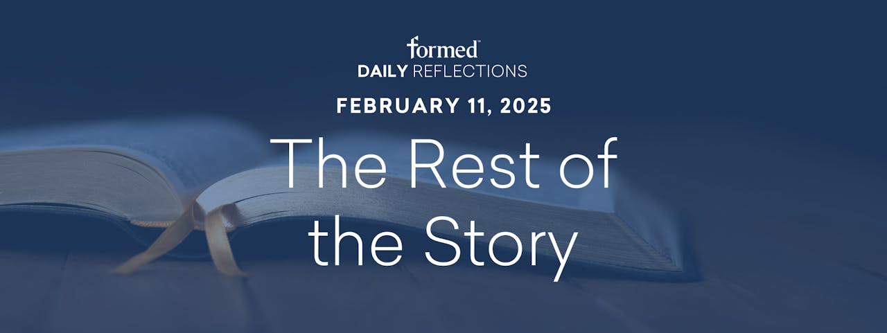 Daily Reflections — February 11, 2025 - Ordinary Time—February 2025 ...
