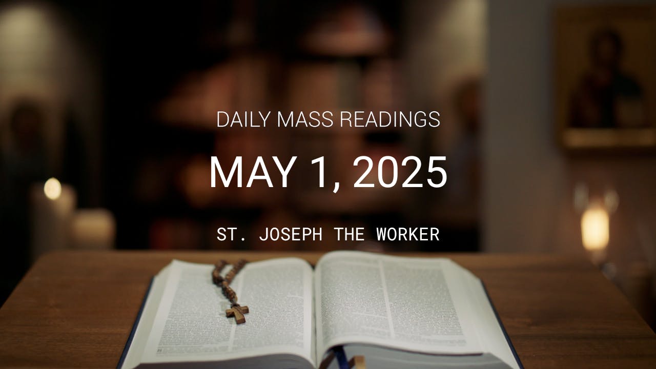 May 1, 2025 — St. Joseph the Worker | Daily Mass Readings - May 2025 ...