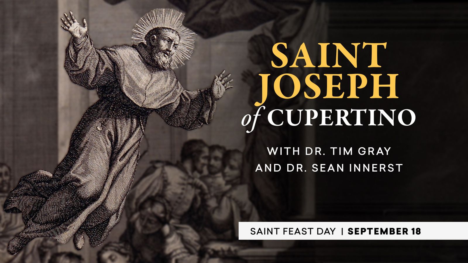 September 18 — St. Joseph of Cupertino - Formed
