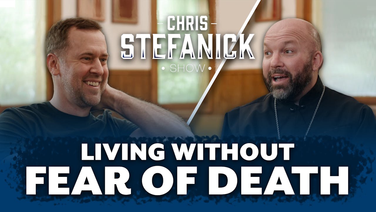 Living without Fear of Death w/ Fr. Michael O'Loughlin | Chris ...