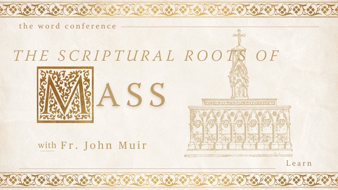 The Scriptural Roots of Mass - All Videos - Formed
