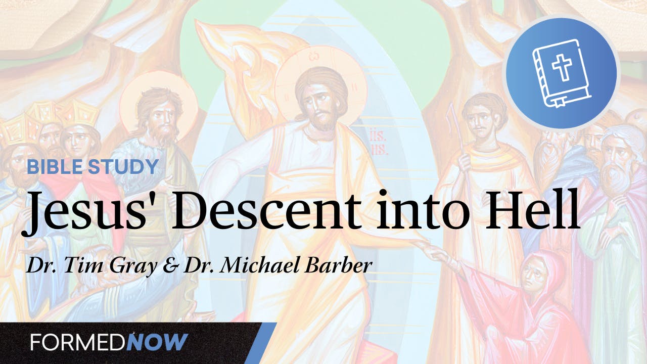 Holy Saturday: Jesus' Descent into Hell - All Episodes - Formed