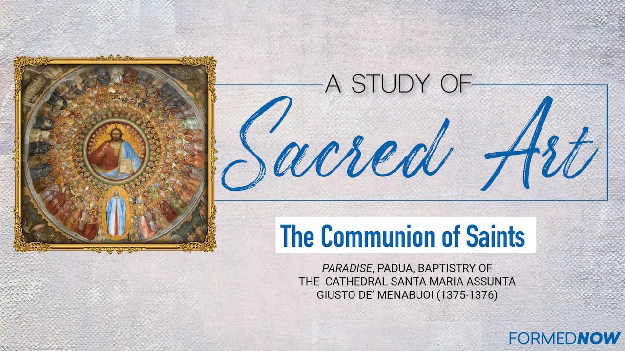 The Communion of Saints | Sacred Art - Season 1 - Formed