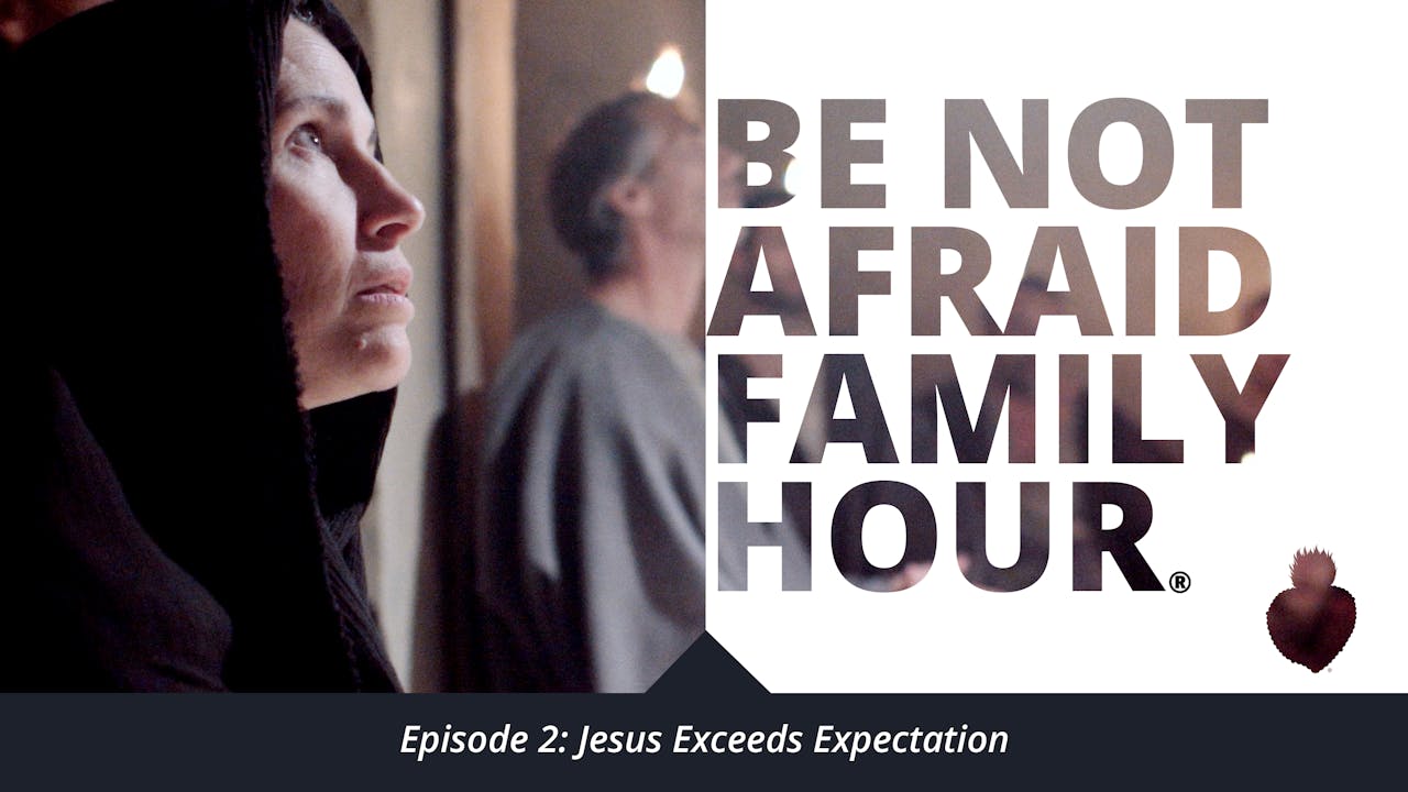 Episode 2: Jesus Exceeds Expectation - Season 1 - Formed