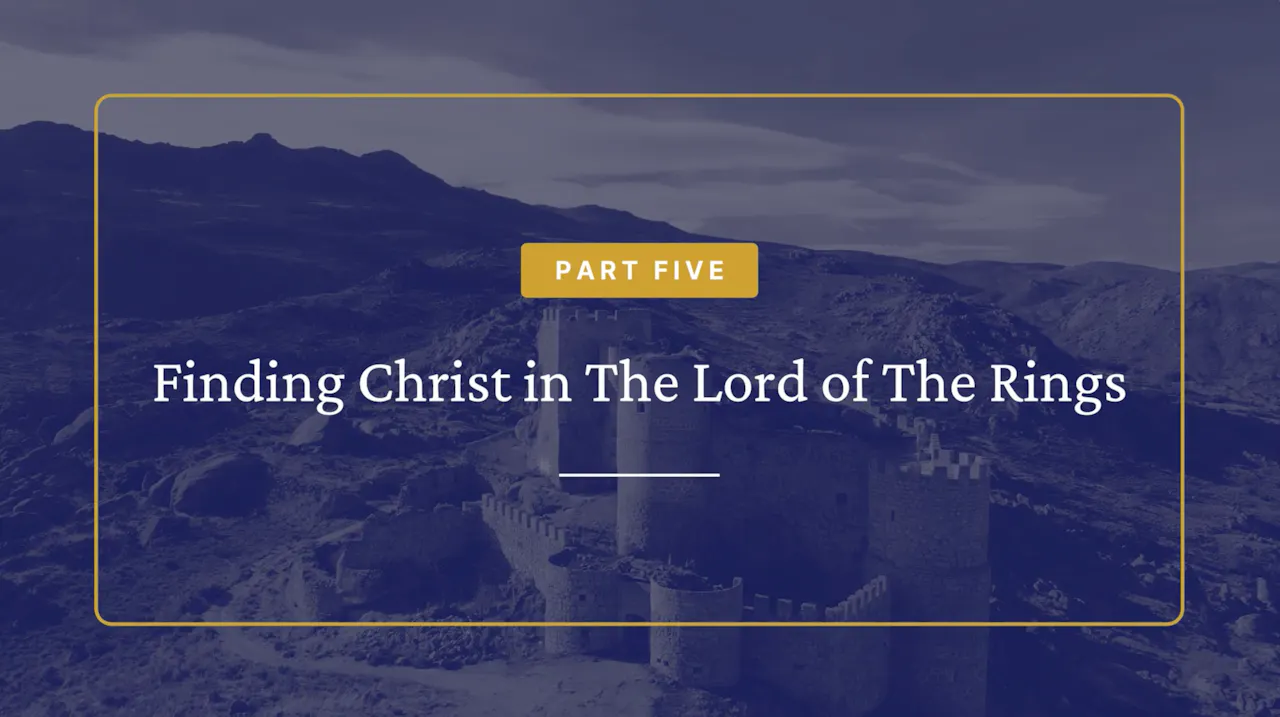 Finding Christ in the Lord of the Rings - Season 1 - Formed