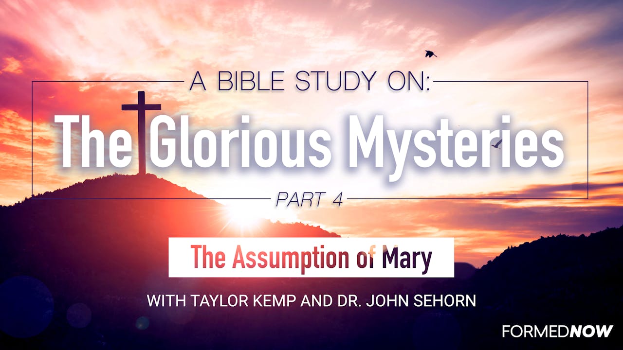 A Bible Study on the Glorious Mysteries: Assumption (Part 4 of 5 ...