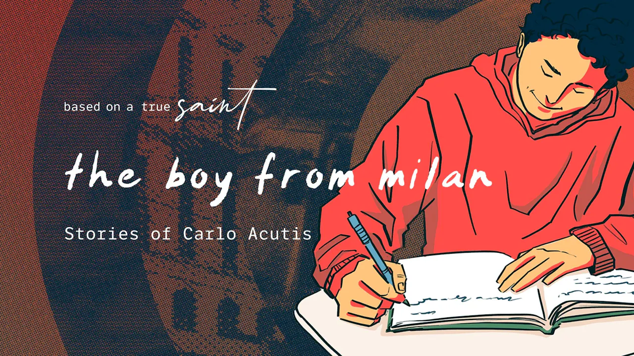 The Boy From Milan: Stories of Carlo Acutis | Based on a True Saint ...