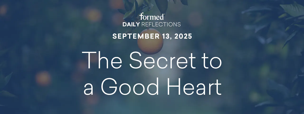 Daily Reflections — September 13, 2025 - Ordinary Time — September 2025 ...