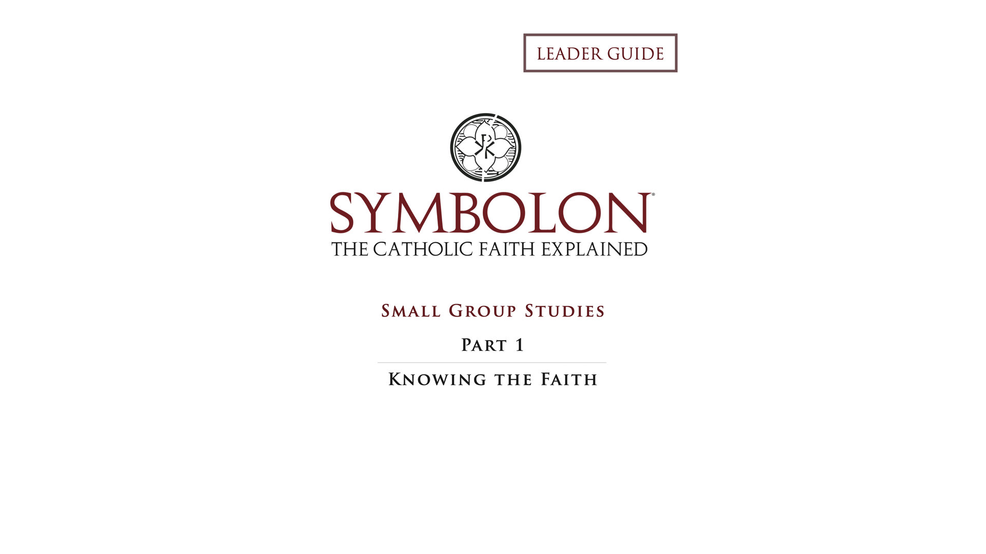 Symbolon: The Catholic Faith Explained - FORMED