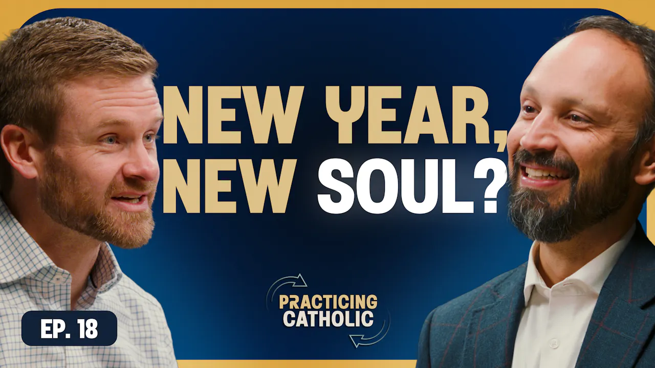 A Catholic Guide to New Year’s Resolutions - Season 1 - Formed