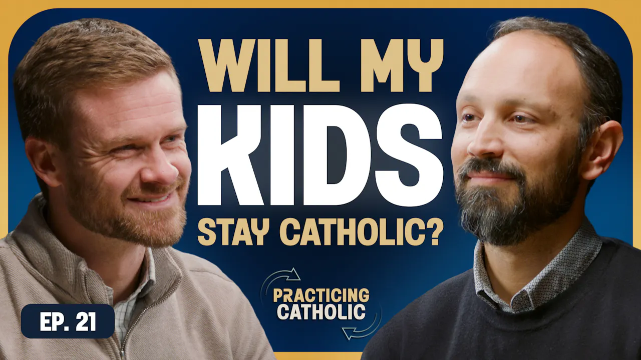 How to Raise Faithful Catholic Kids (Without Losing Your Mind) - Season ...