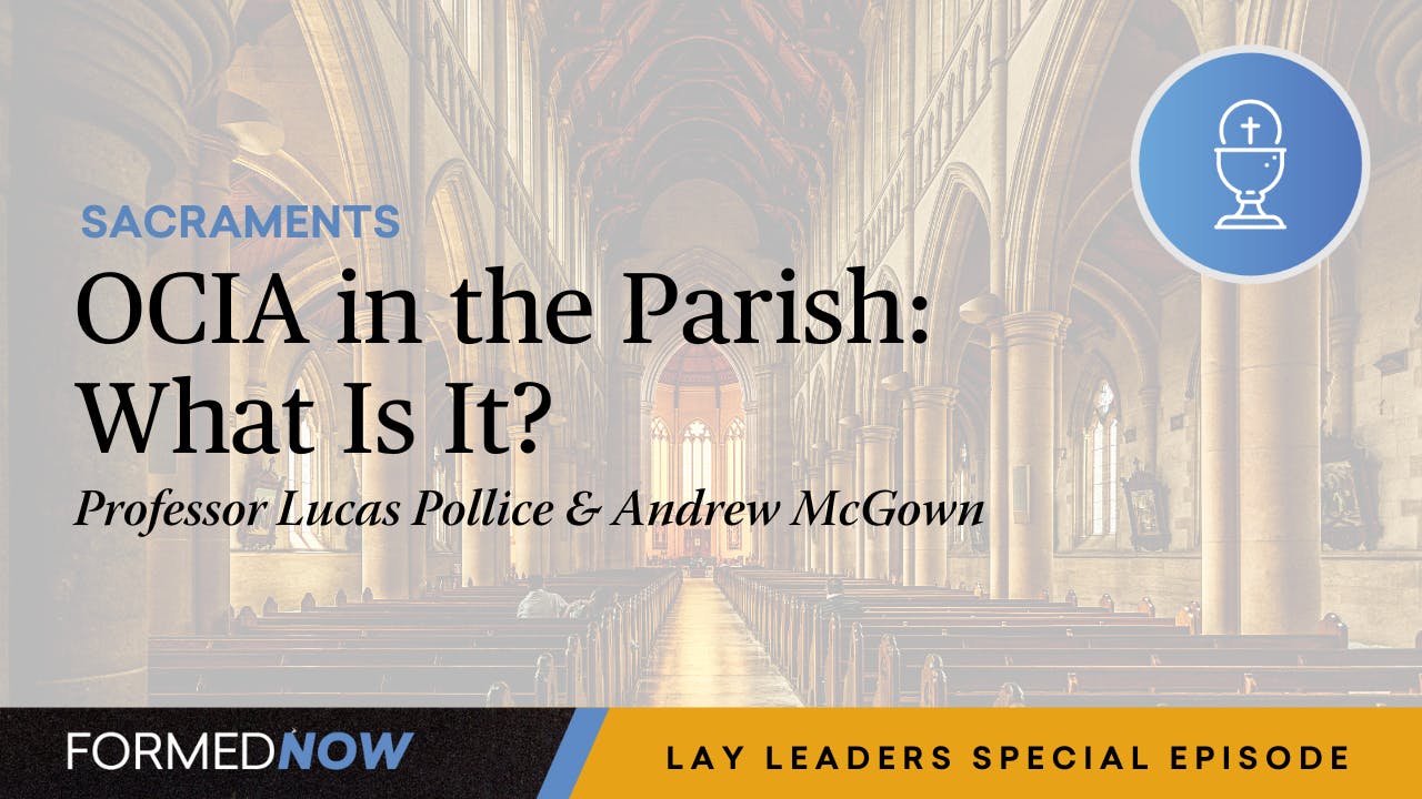 OCIA in the Parish: The Precatechumenate - All Episodes - Formed