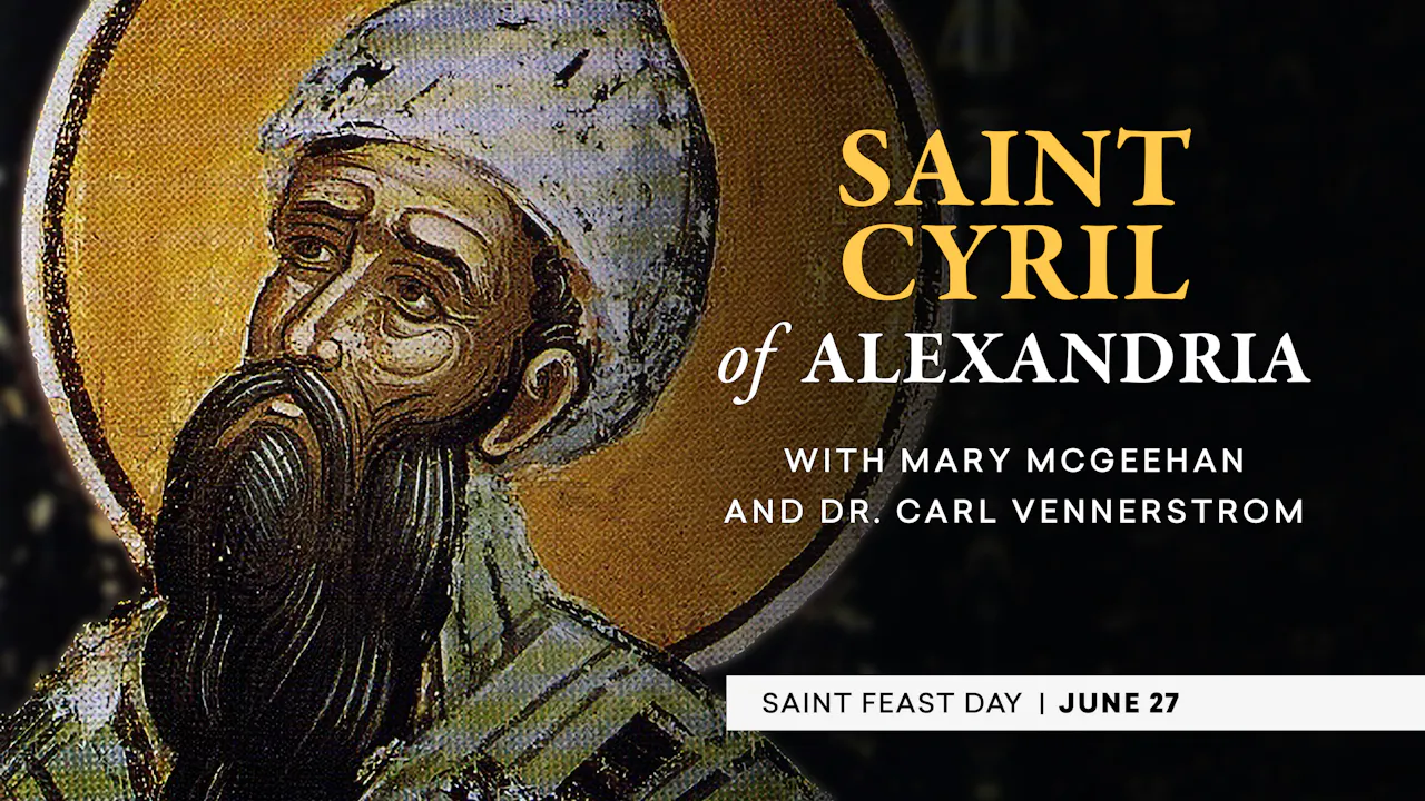 St. Cyril of Alexandria | Catholic Saints - Season 1 - Formed