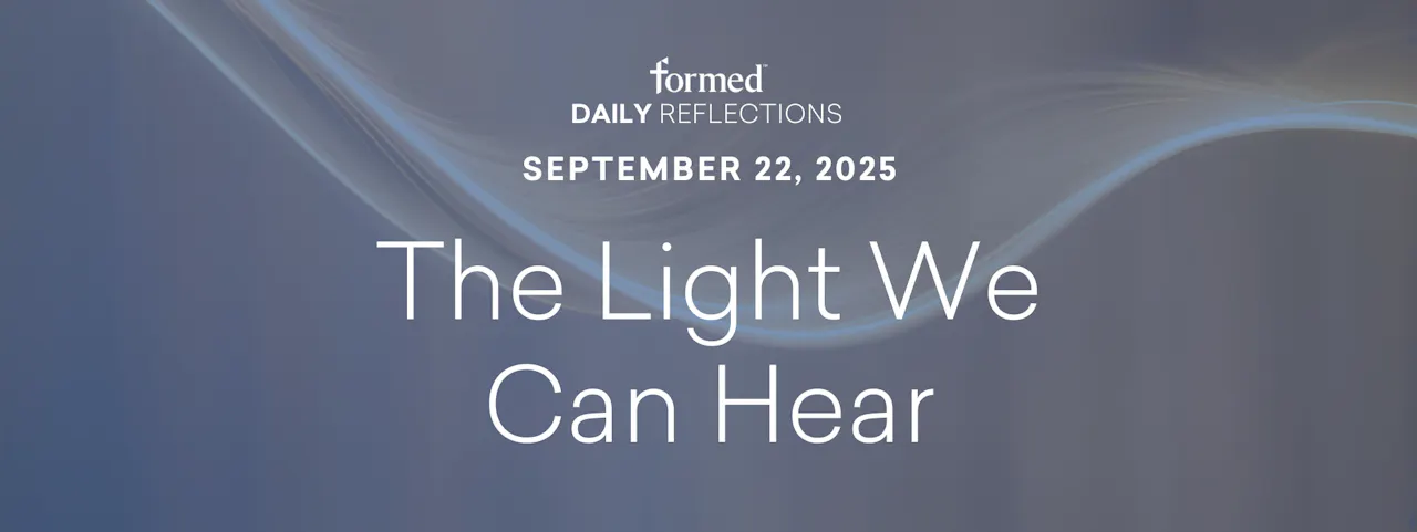 Daily Reflections — September 22, 2025 - Ordinary Time — September 2025 ...