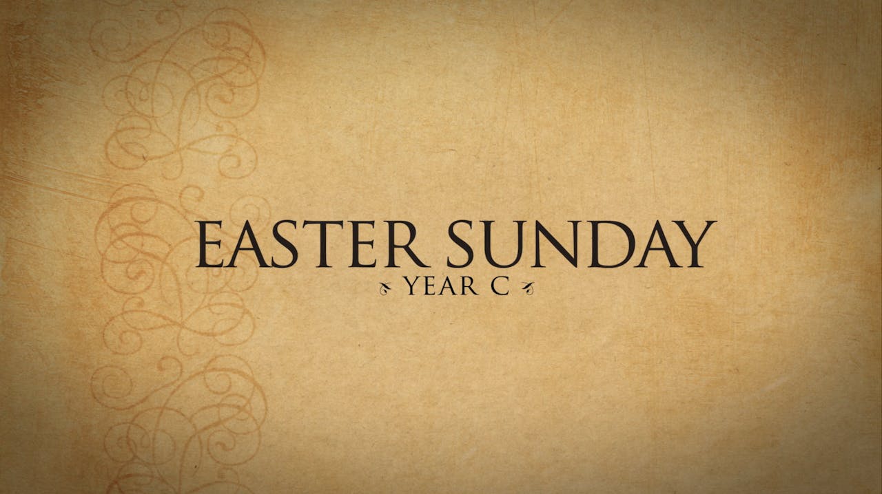 Easter Sunday—April 21, 2019 - Year C - Formed