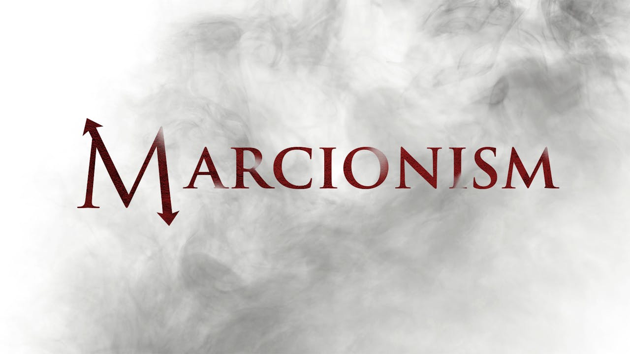 Marcionism | Heresies | Episode 2 - Season 1 - Formed