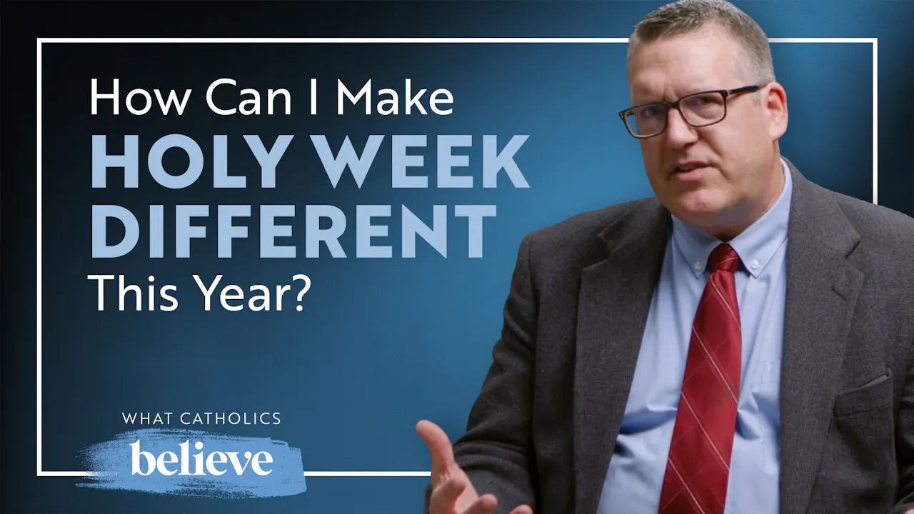 What Catholics Believe About Holy Week (Palm Sunday to Easter Explained ...